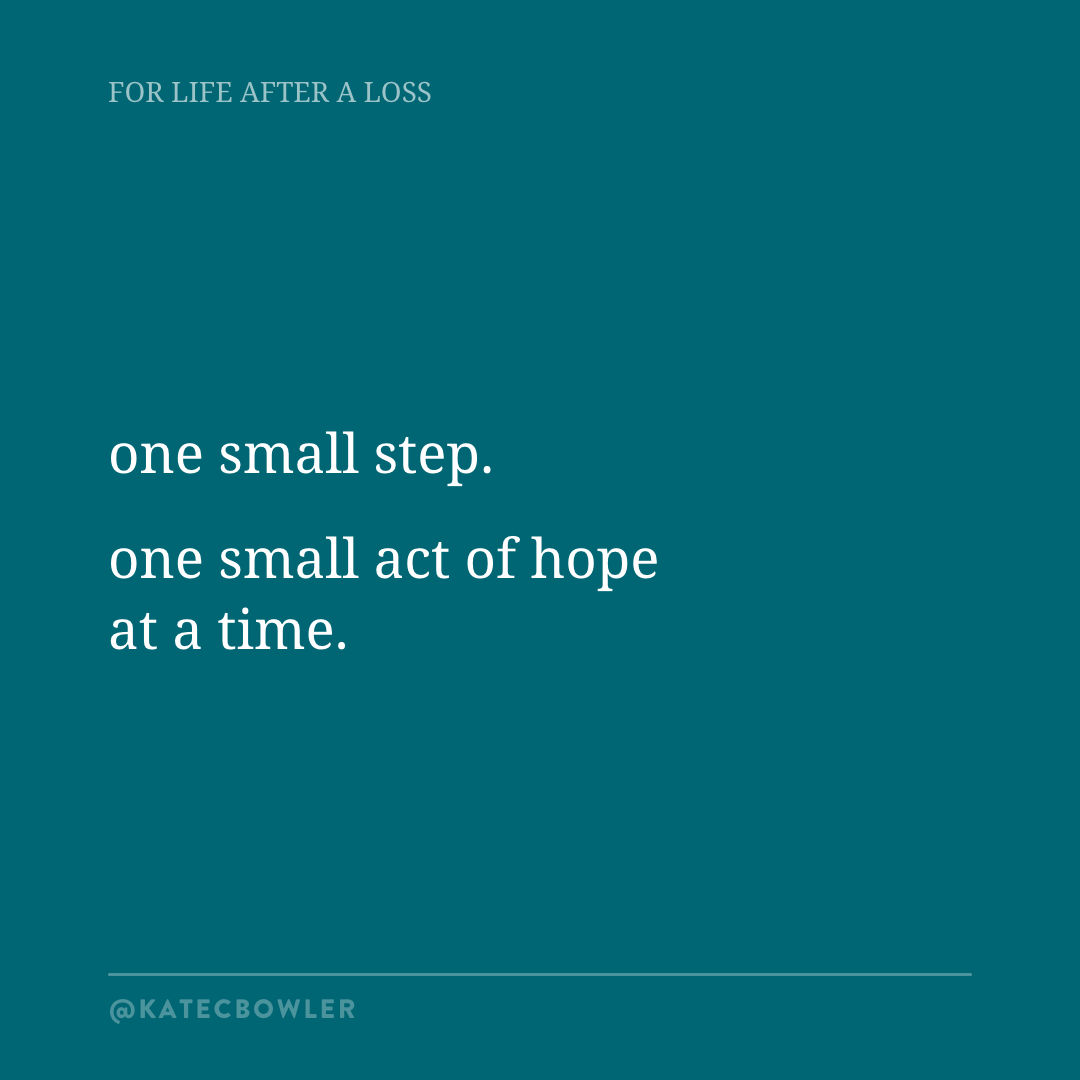 a blessing for life after loss - Kate Bowler