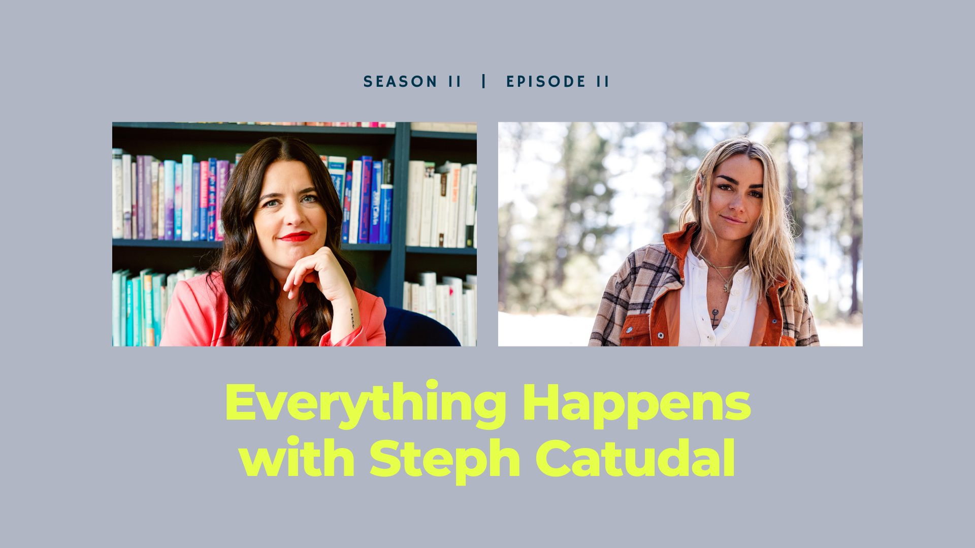 Steph Catudal: Love That Carries Us - Kate Bowler